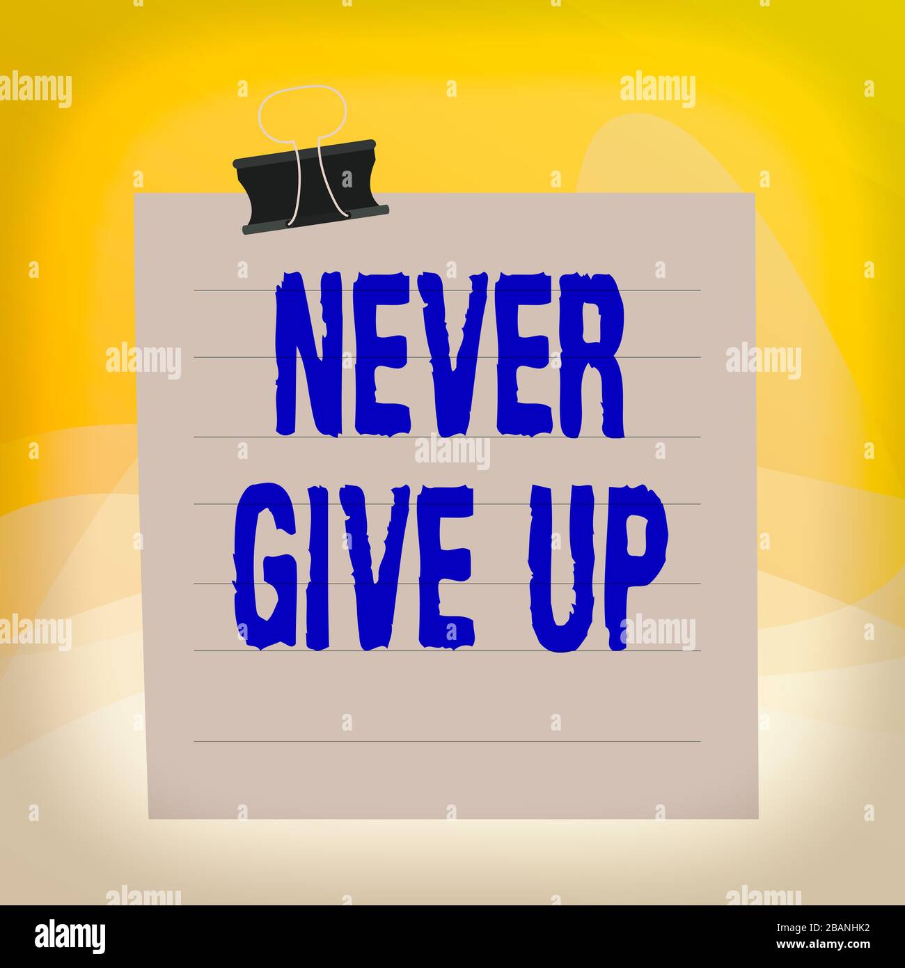 Writing note showing Never Give Up. Business concept for be persistent ...
