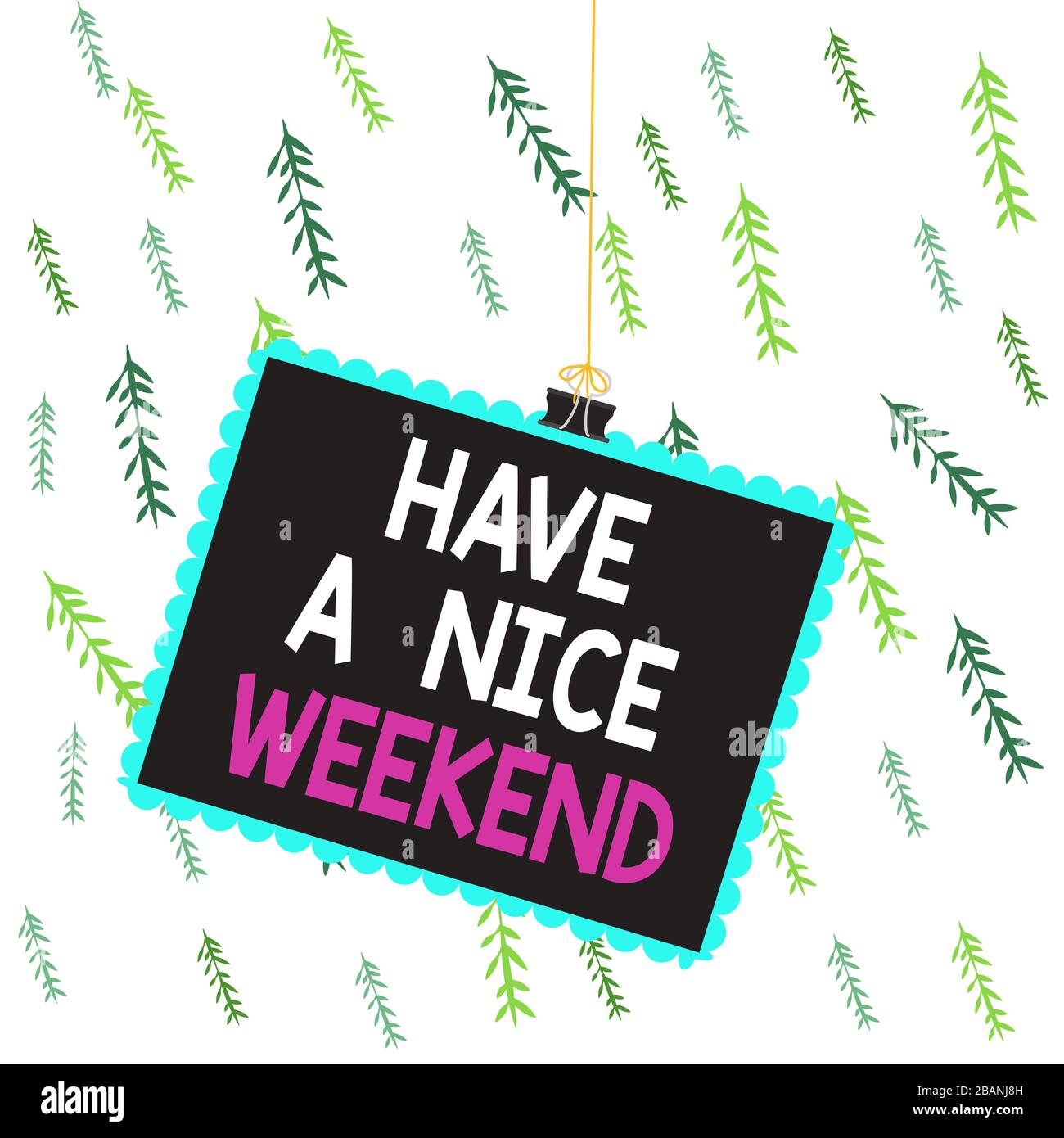 Have a nice weekend Cut Out Stock Images & Pictures - Alamy