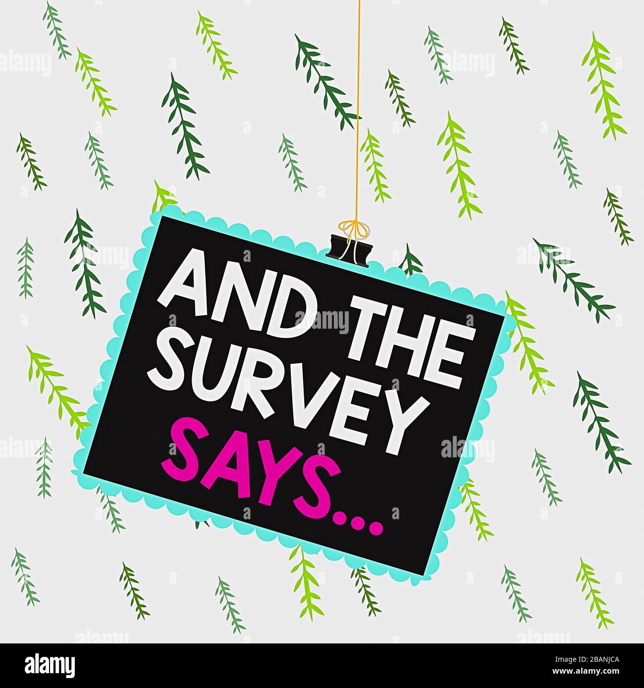 Handwriting text writing And The Survey Says. Conceptual photo written ...