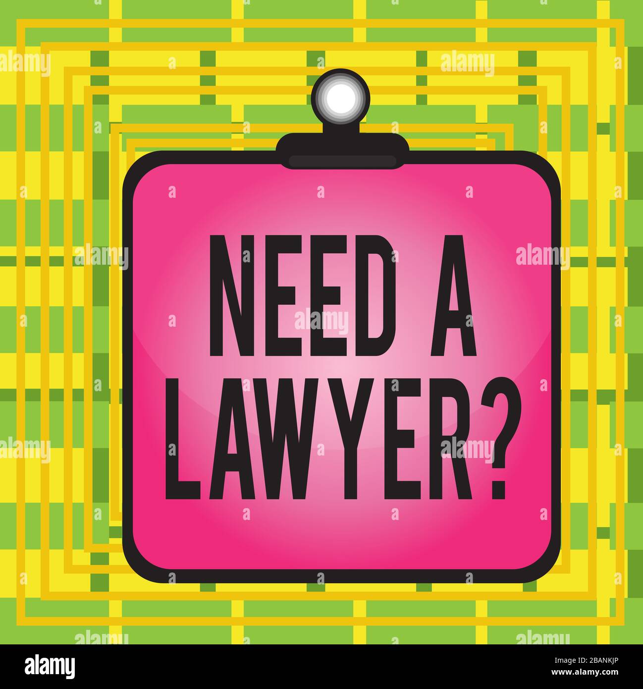 Text sign showing Need A Lawyer Question. Business photo showcasing ...