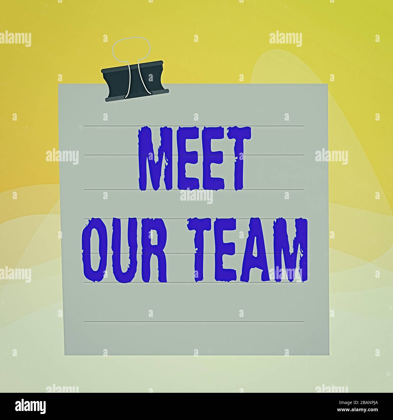 Writing note showing Meet Our Team. Business concept for introducing ...