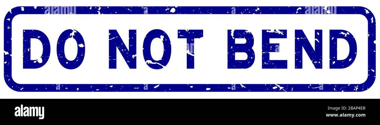 Grunge blue do not bend word square rubber seal stamp on white ...