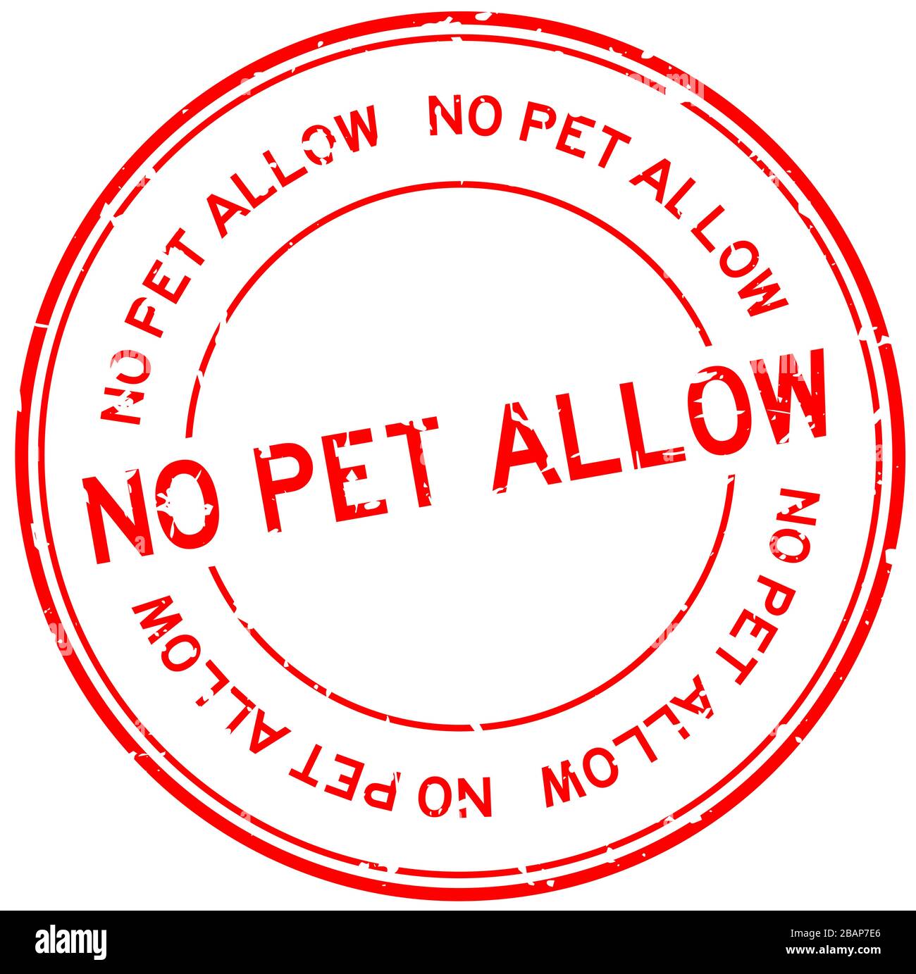 Grunge red no pet allow word round rubber seal stamp on white ...