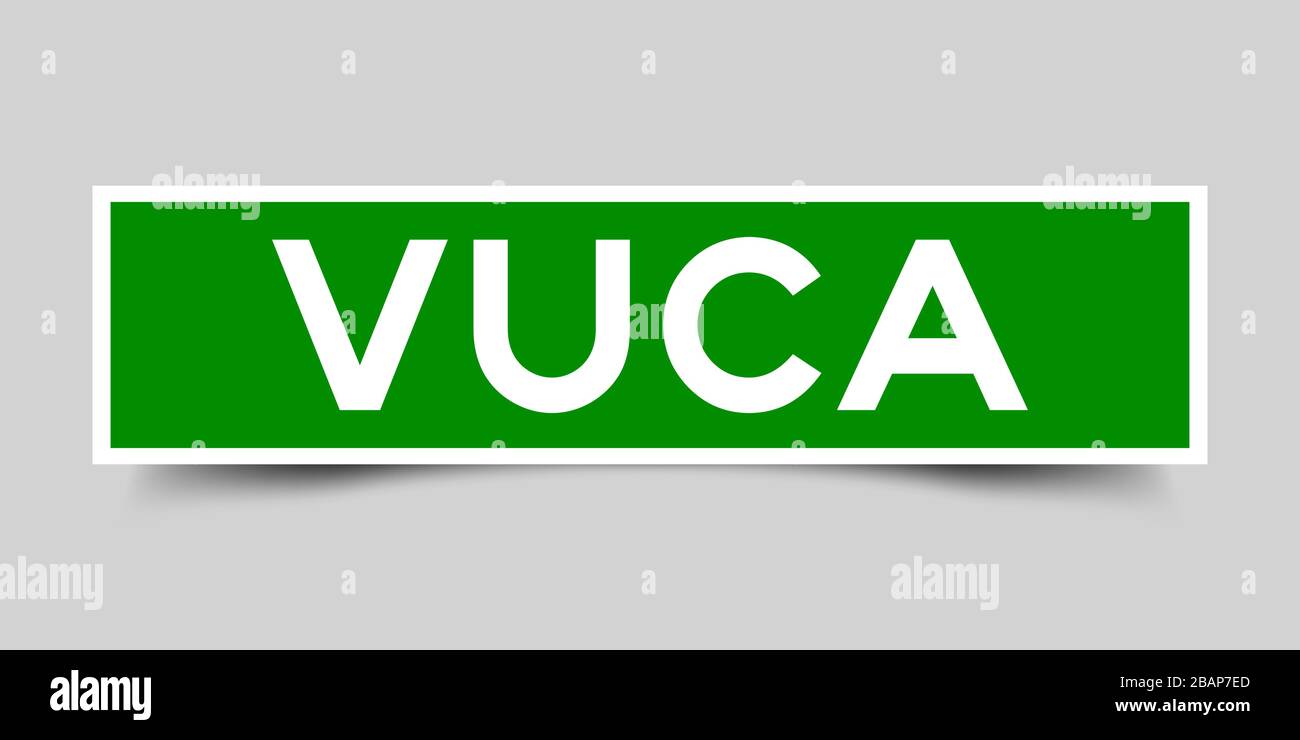 Label square green sticker in word VUCA (abbreviation of Volatility ...
