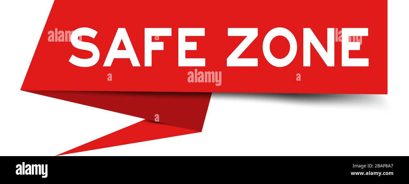 Red color paper speech banner with word safe zone on white background ...
