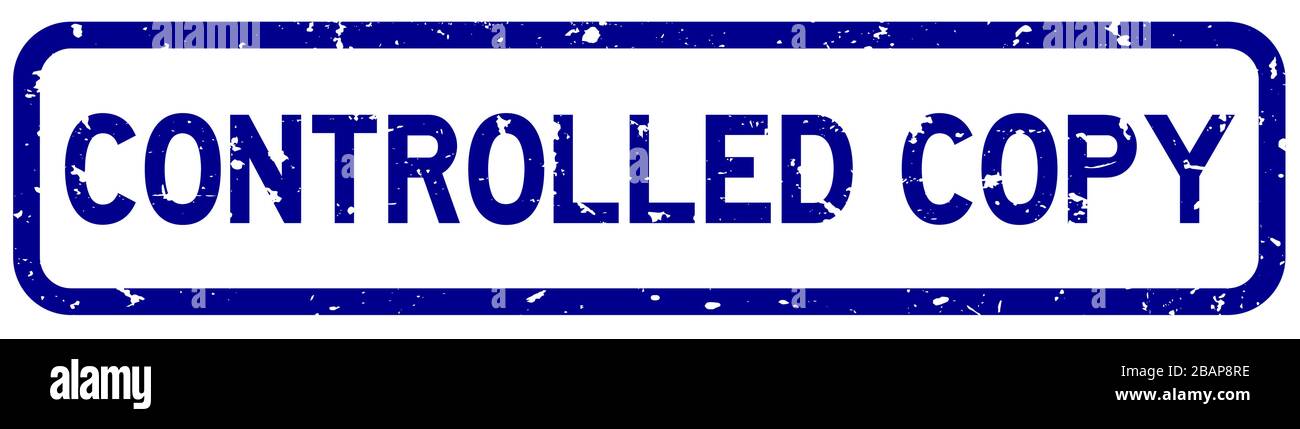 Grunge blue controlled copy word square rubber seal stamp on white ...