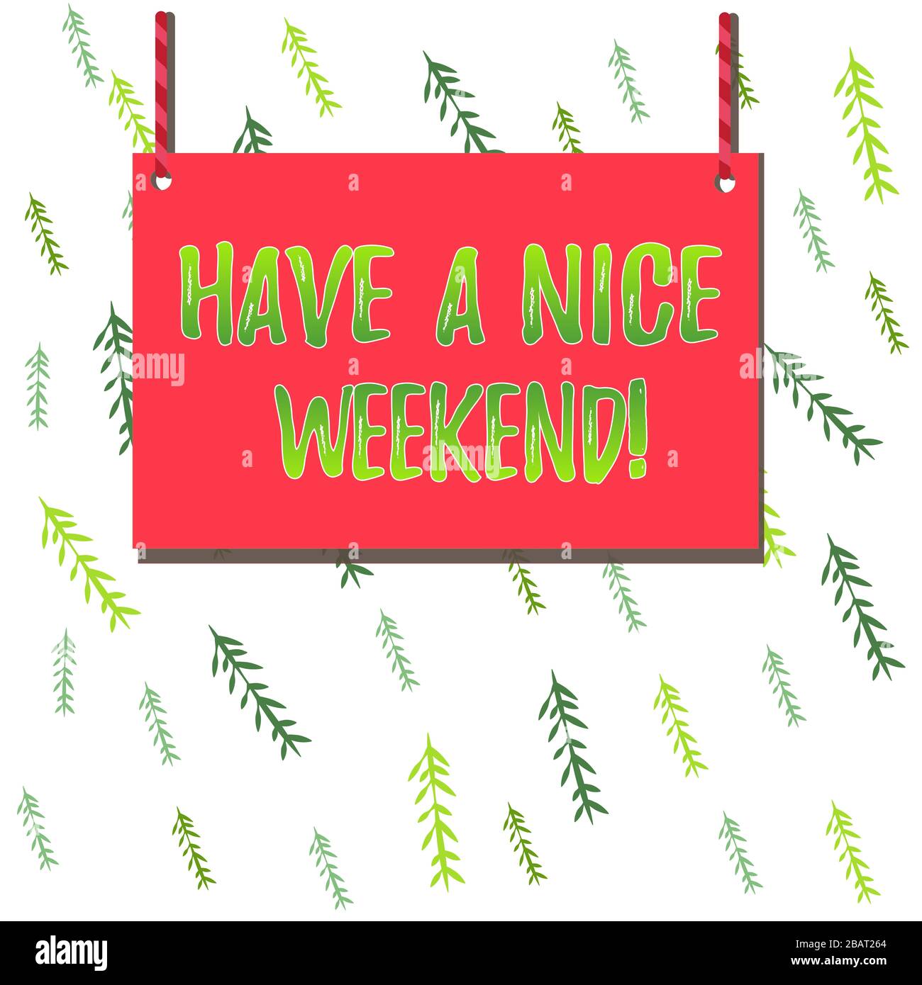 Handwriting text Have A Nice Weekend. Conceptual photo wishing someone ...