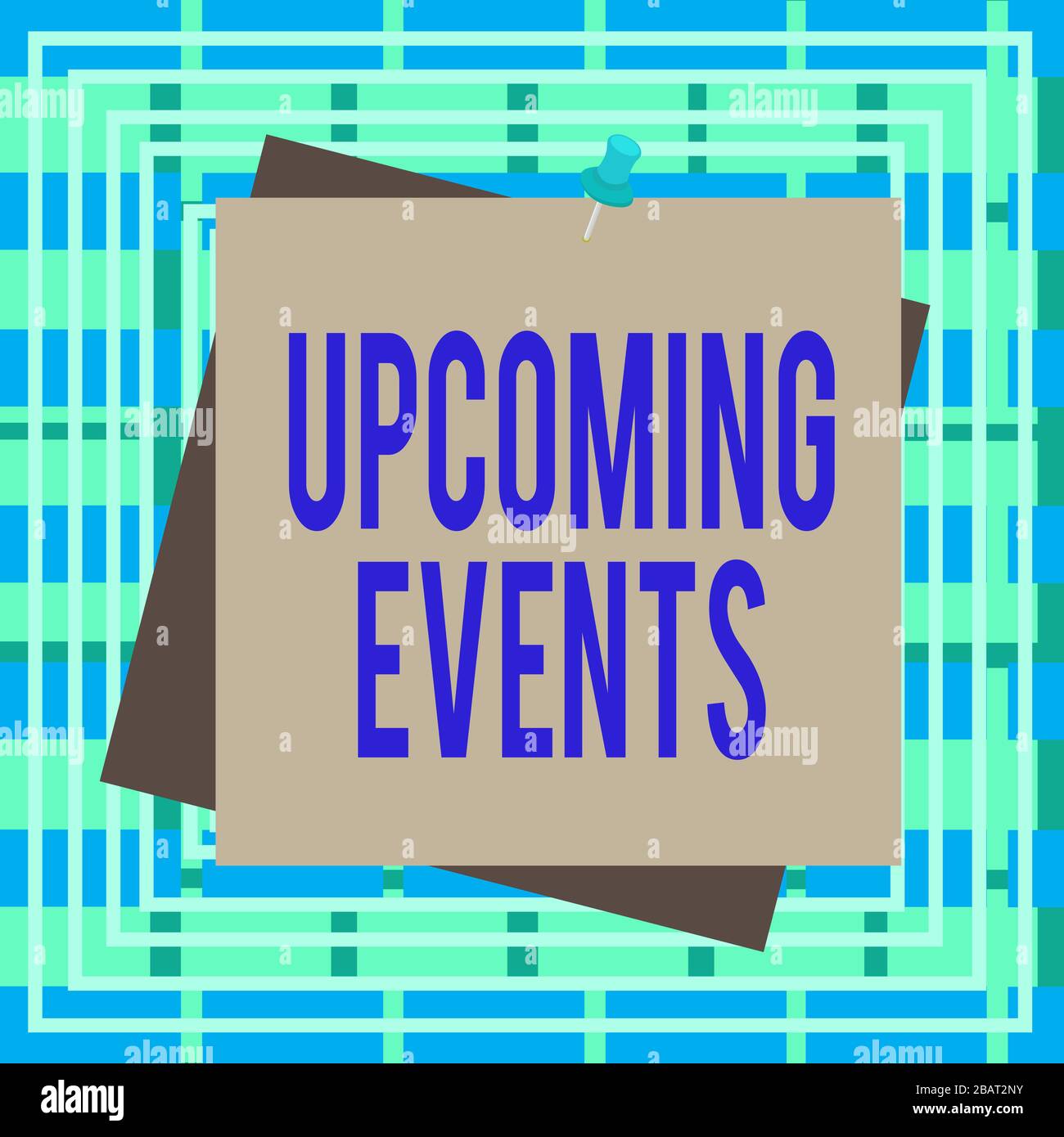 Text sign showing Upcoming Events. Business photo text the approaching ...