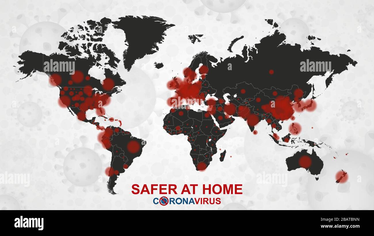 Safer at Home, Coronavirus cases on World Map. Infographic COVID-19 ...