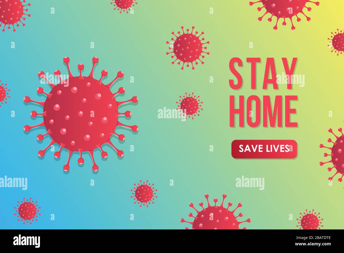 Stay Home Save Lives, Self isolation and quarantine campaign to protect ...