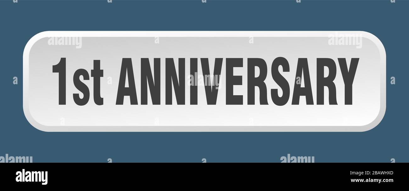 1st anniversary button. 1st anniversary square 3d push button Stock ...