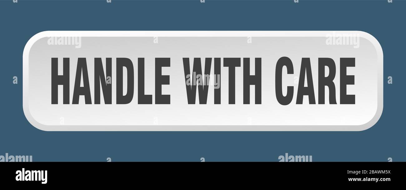 handle with care button. handle with care square 3d push button Stock ...