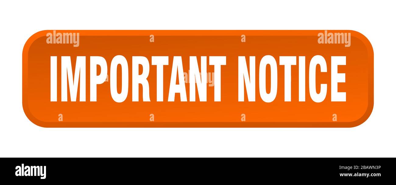 important notice button. important notice square 3d push button Stock ...
