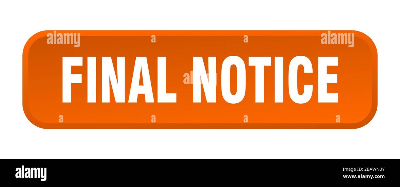 final notice button. final notice square 3d push button Stock Vector ...