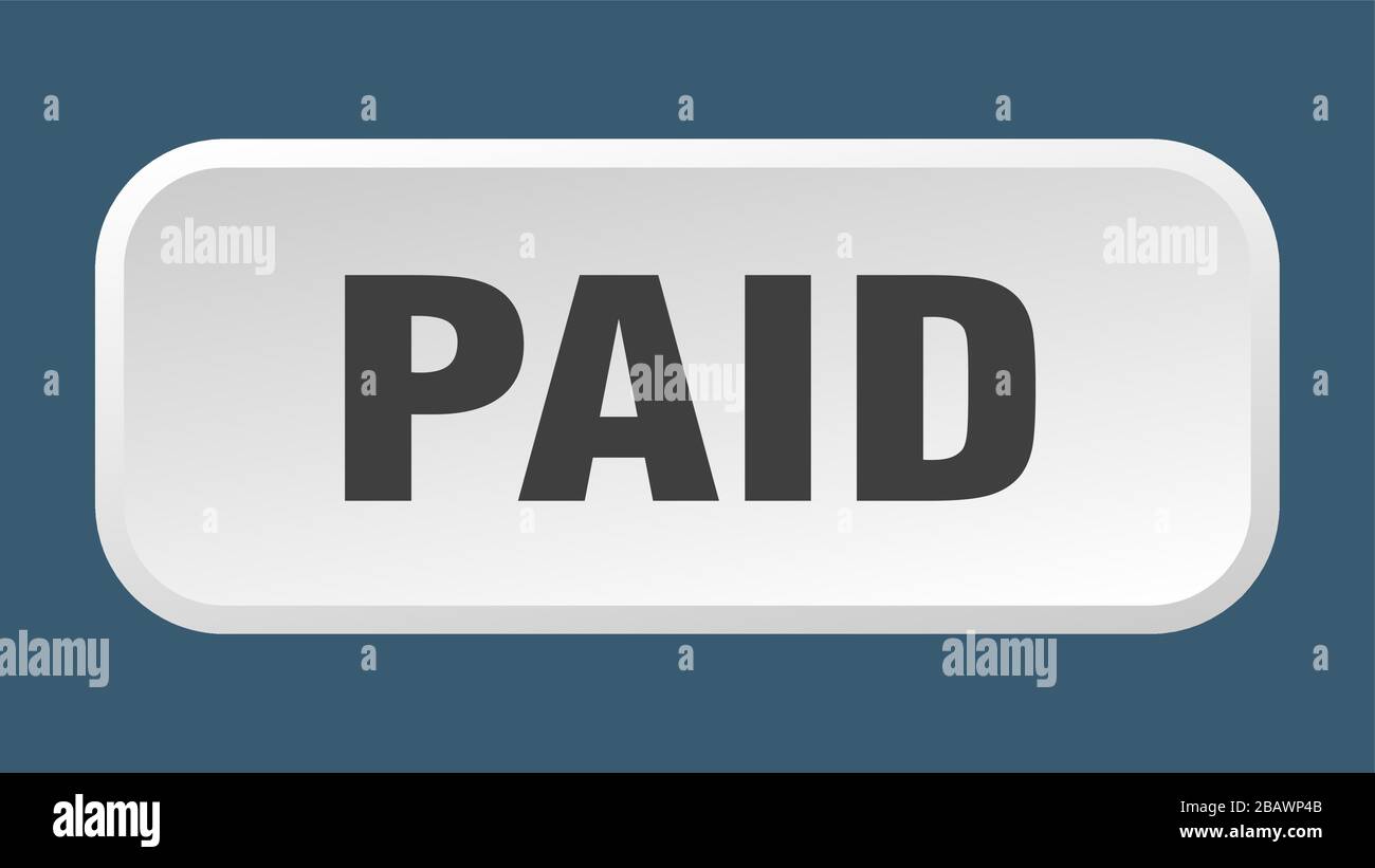 paid button. paid square 3d push button Stock Vector Image & Art - Alamy
