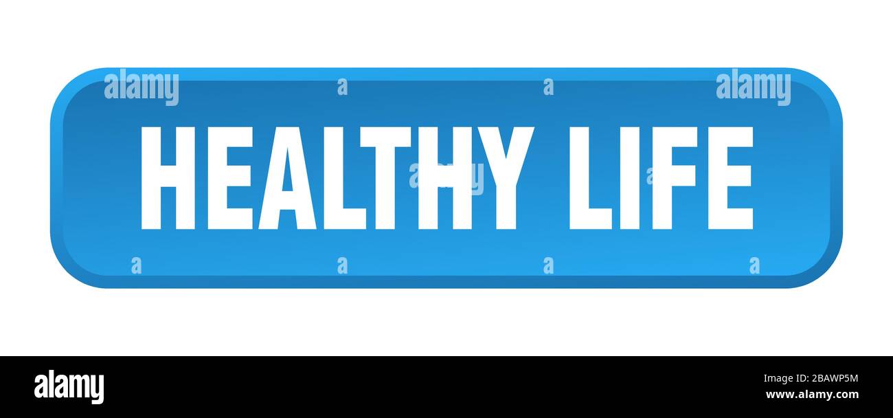 healthy life button. healthy life square 3d push button Stock Vector ...