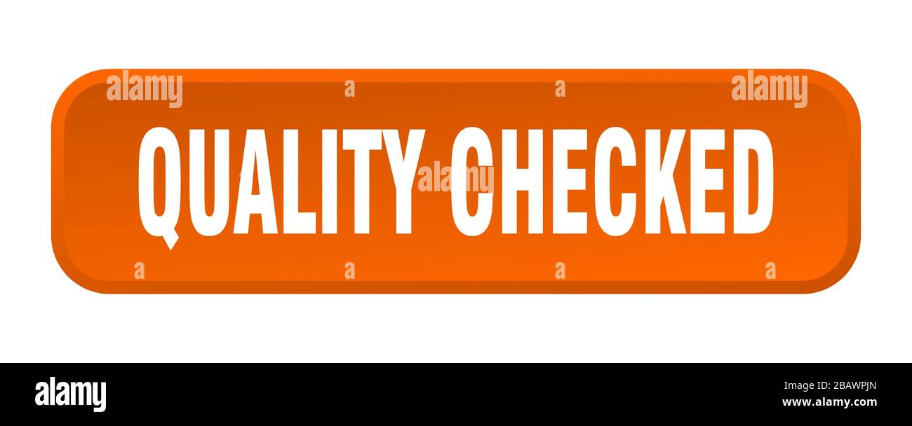 quality checked button. quality checked square 3d push button Stock ...