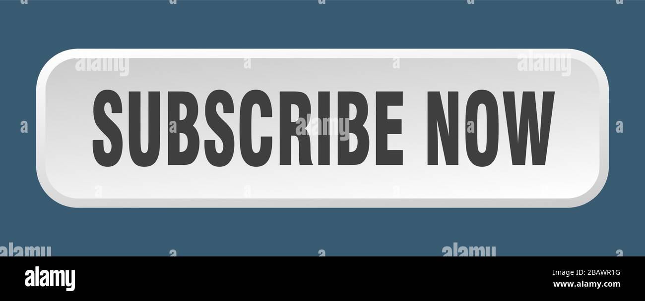 subscribe now button. subscribe now square 3d push button Stock Vector ...