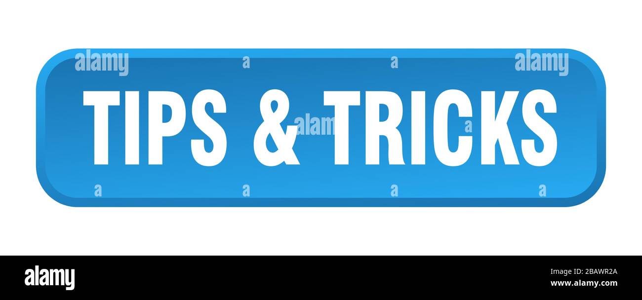tips & tricks button. tips & tricks square 3d push button Stock Vector ...