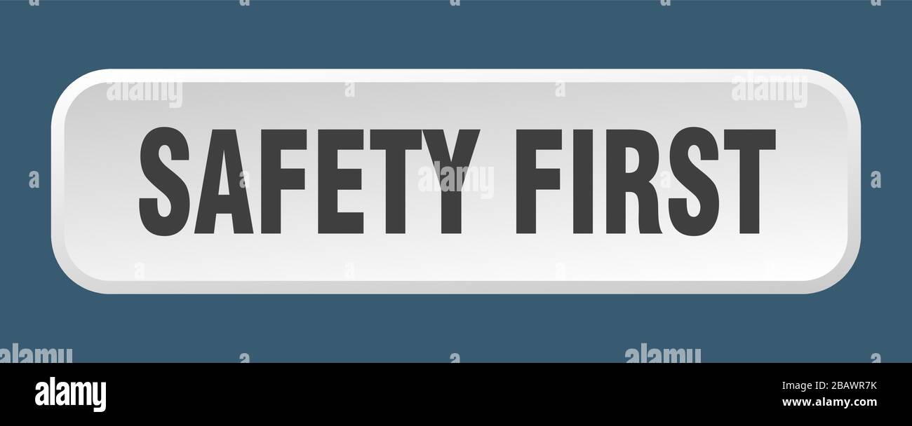 safety first button. safety first square 3d push button Stock Vector ...