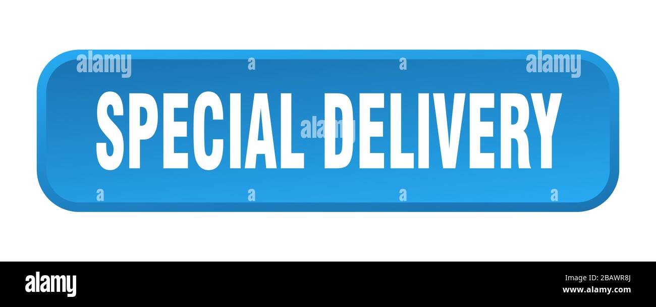 special delivery button. special delivery square 3d push button Stock Vector Image & Art - Alamy