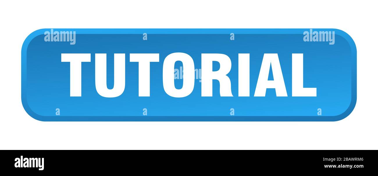 tutorial button. tutorial square 3d push button Stock Vector Image & Art - Alamy