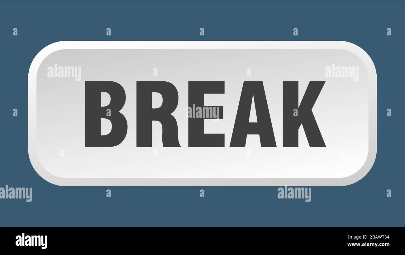 break button. break square 3d push button Stock Vector Image & Art - Alamy