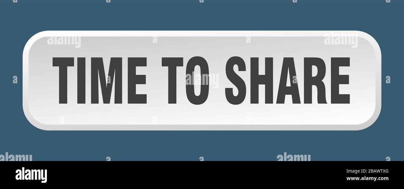 time to share button. time to share square 3d push button Stock Vector ...