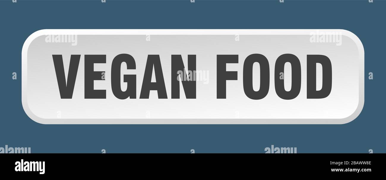 vegan food button. vegan food square 3d push button Stock Vector Image ...
