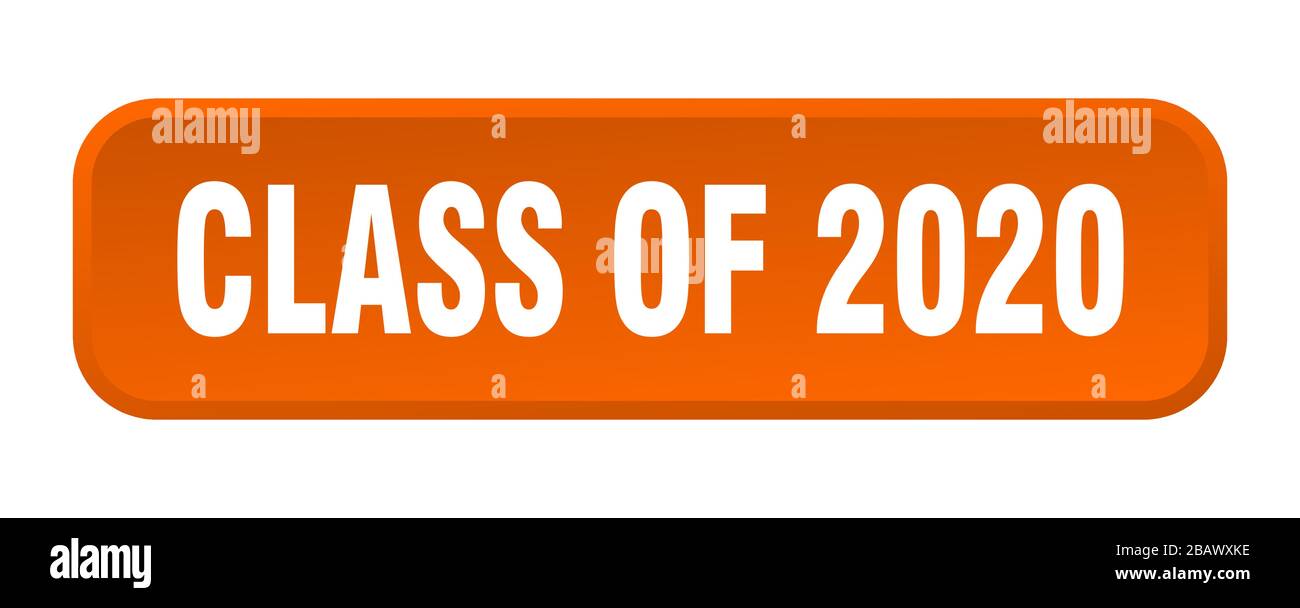 class of 2020 button. class of 2020 square 3d push button Stock Vector Image & Art - Alamy