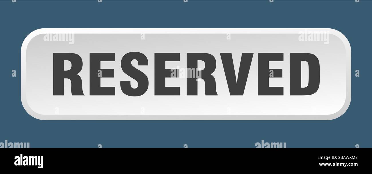 reserved button. reserved square 3d push button Stock Vector Image ...