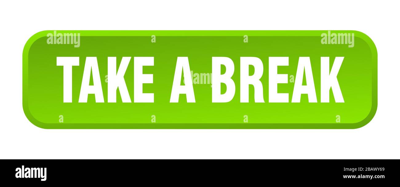 take a break button. take a break square 3d push button Stock Vector ...
