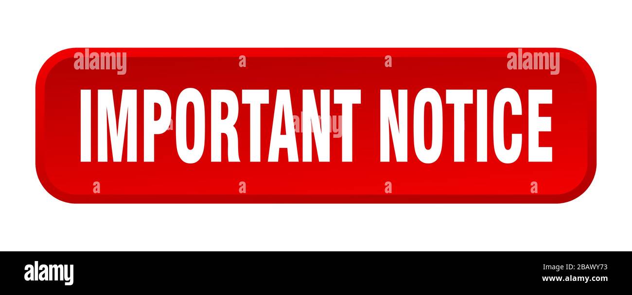 important notice button. important notice square 3d push button Stock Vector Image & Art - Alamy