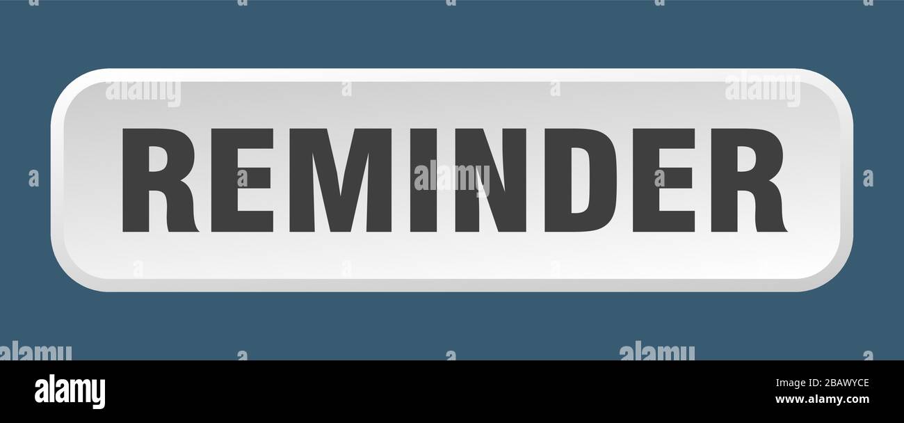 reminder button. reminder square 3d push button Stock Vector Image ...
