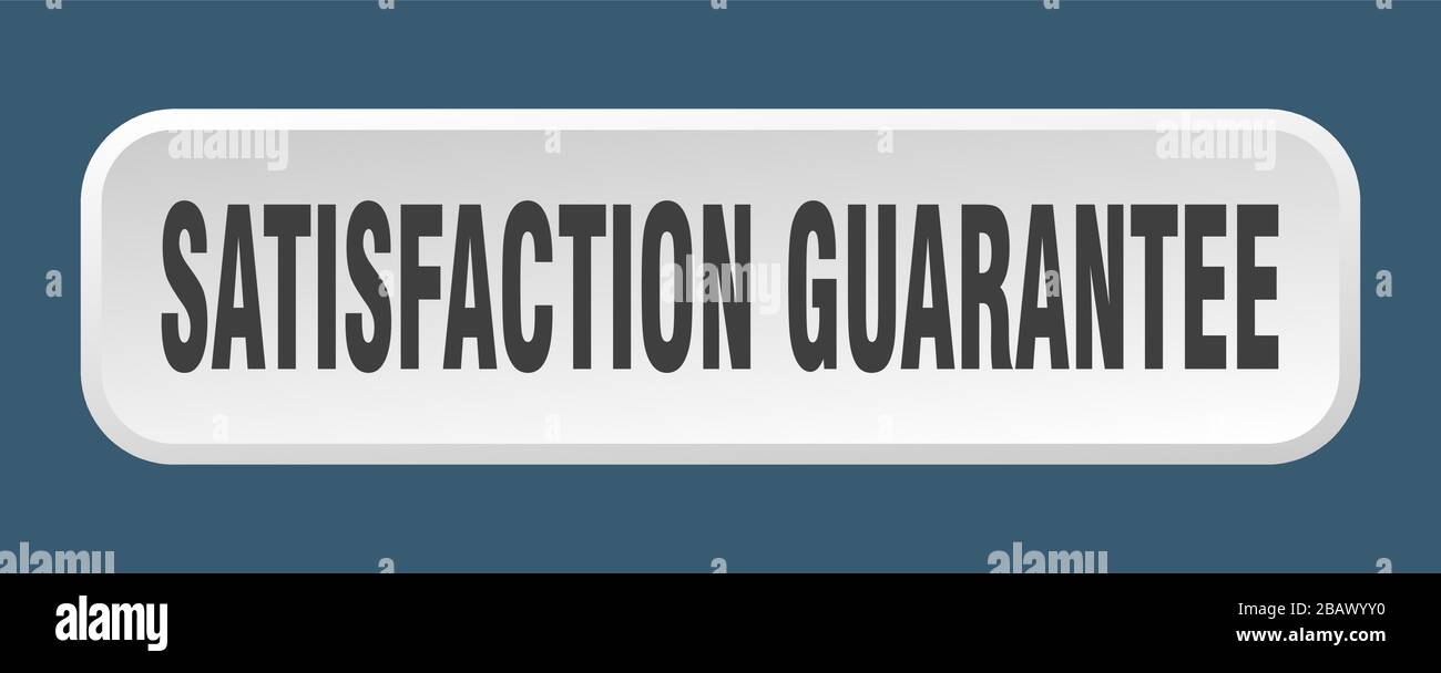 satisfaction guarantee button. satisfaction guarantee square 3d push ...