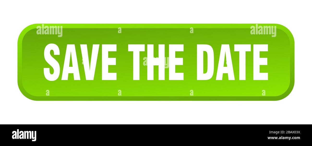 save the date button. save the date square 3d push button Stock Vector Image & Art - Alamy