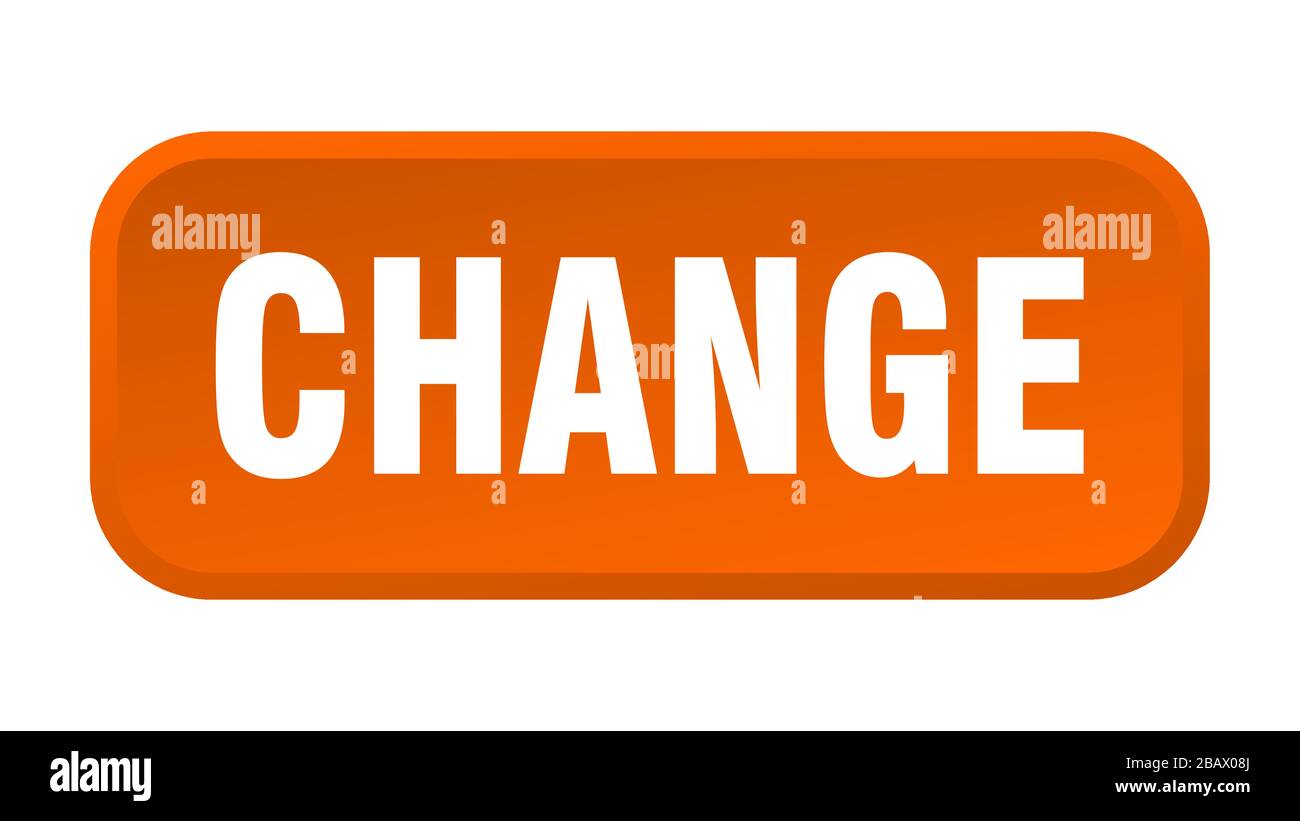 change button. change square 3d push button Stock Vector Image & Art ...