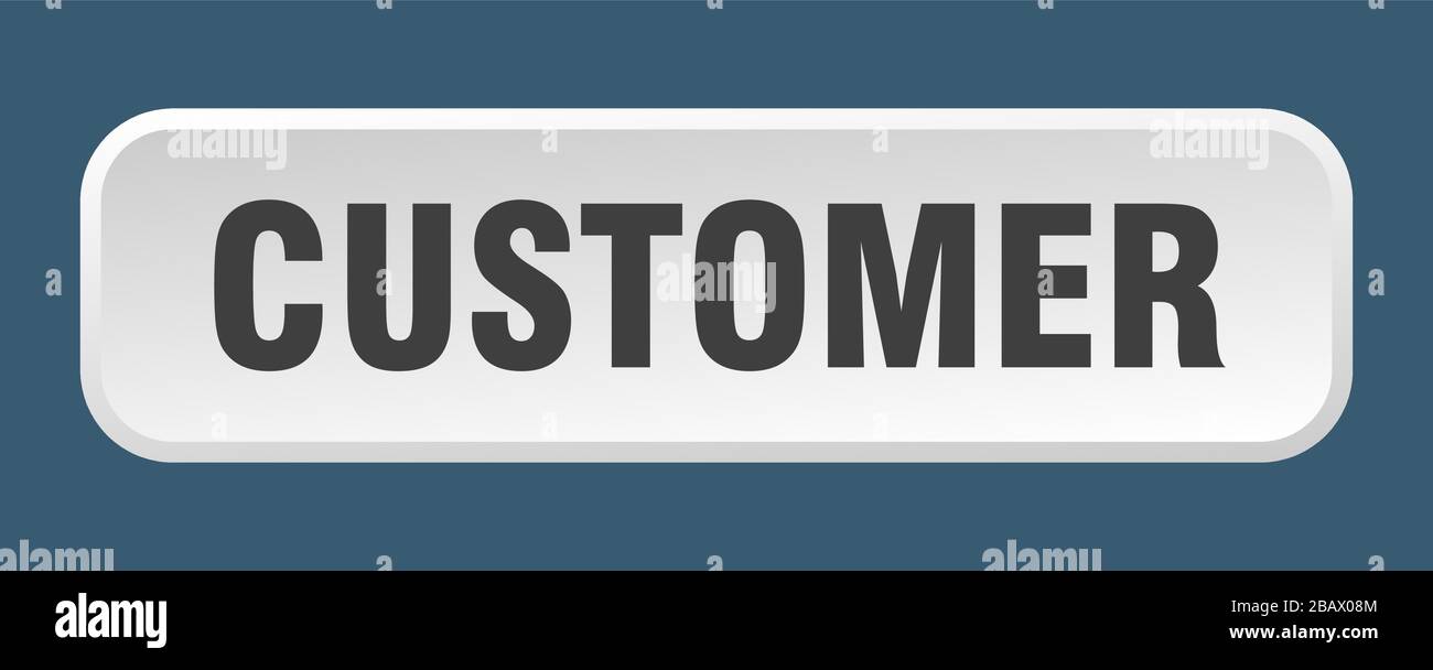 customer button. customer square 3d push button Stock Vector Image ...