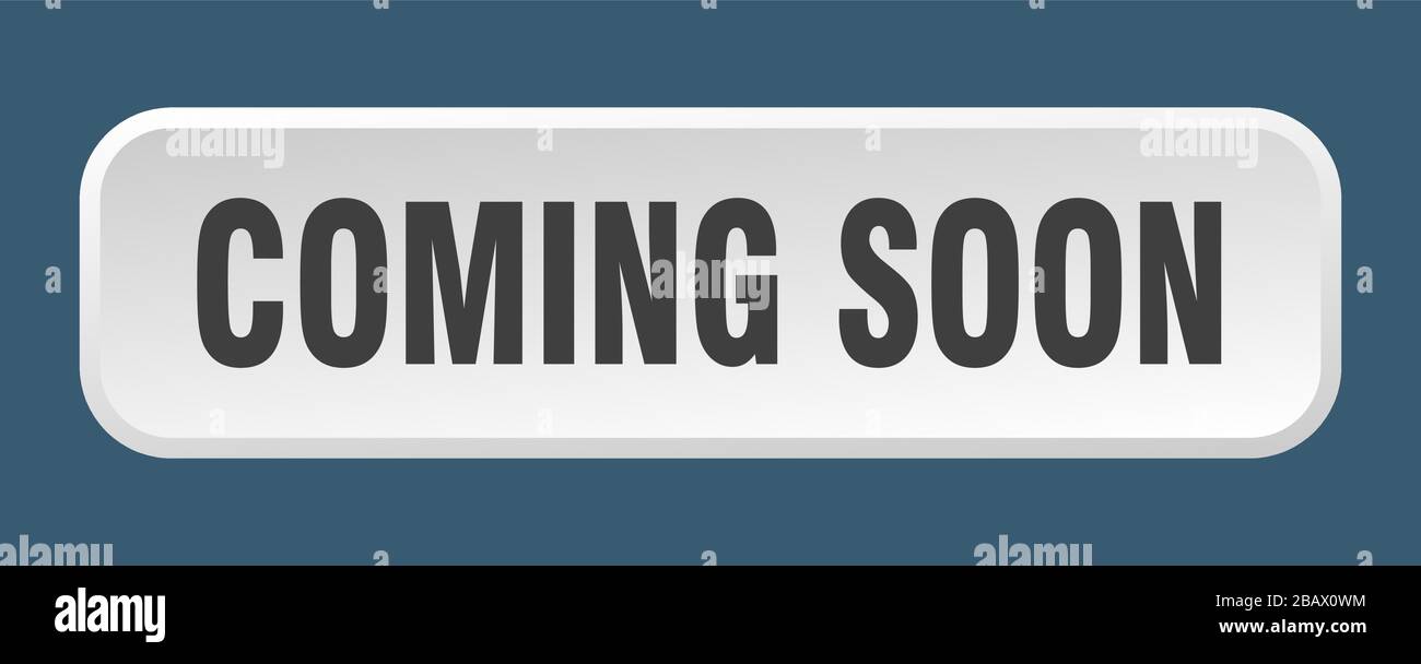 coming soon button. coming soon square 3d push button Stock Vector ...
