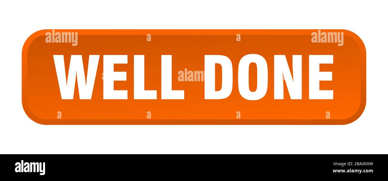 well done button. well done square 3d push button Stock Vector Image ...