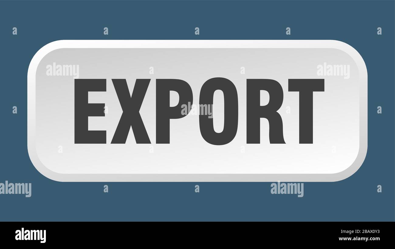 export button. export square 3d push button Stock Vector Image & Art ...