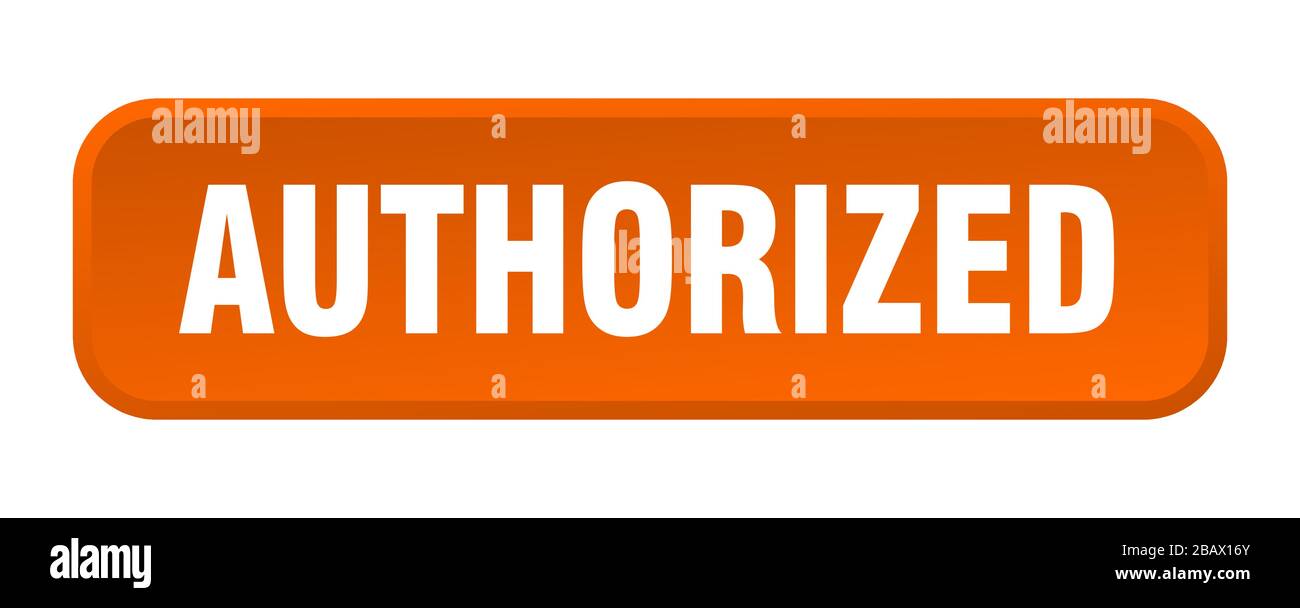 authorized button. authorized square 3d push button Stock Vector Image & Art - Alamy
