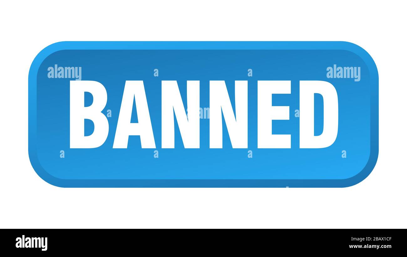 banned button. banned square 3d push button Stock Vector Image & Art ...