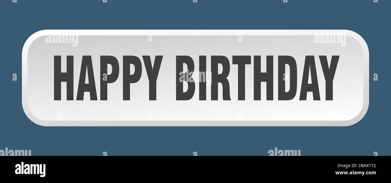 happy birthday button. happy birthday square 3d push button Stock ...