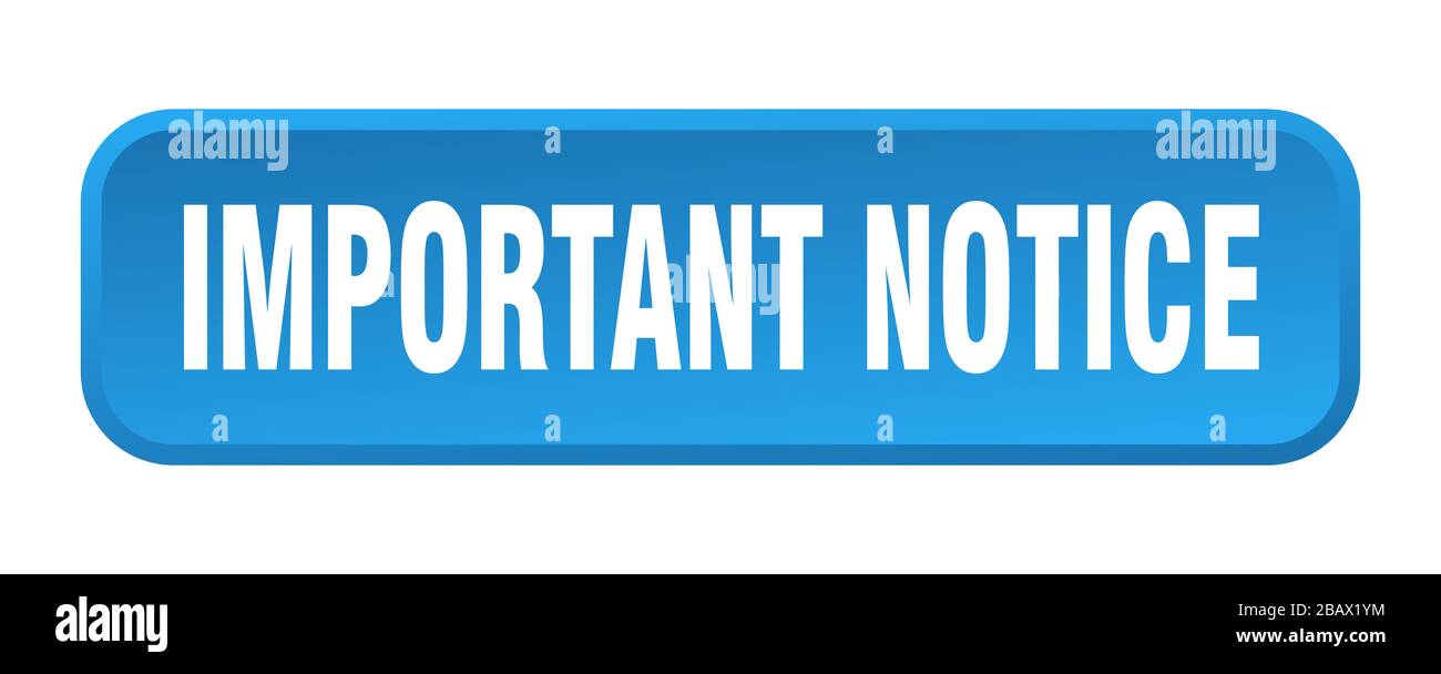 important notice button. important notice square 3d push button Stock ...