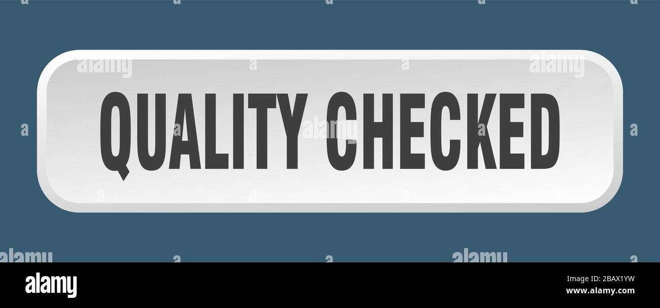 quality checked button. quality checked square 3d push button Stock ...
