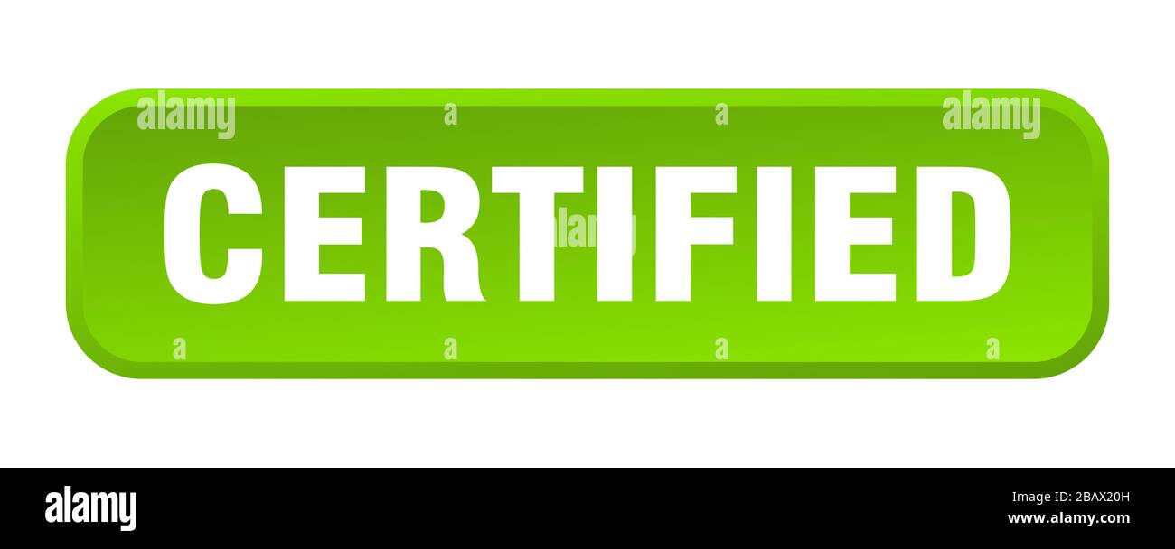 certified button. certified square 3d push button Stock Vector Image ...