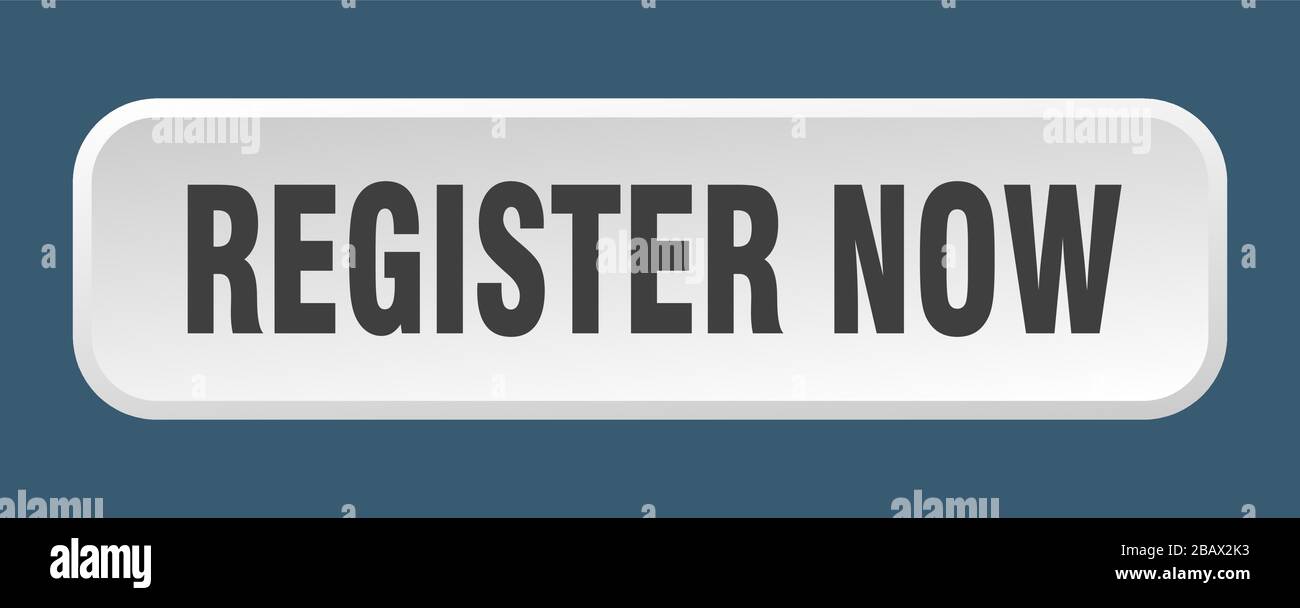 register now button. register now square 3d push button Stock Vector Image & Art - Alamy