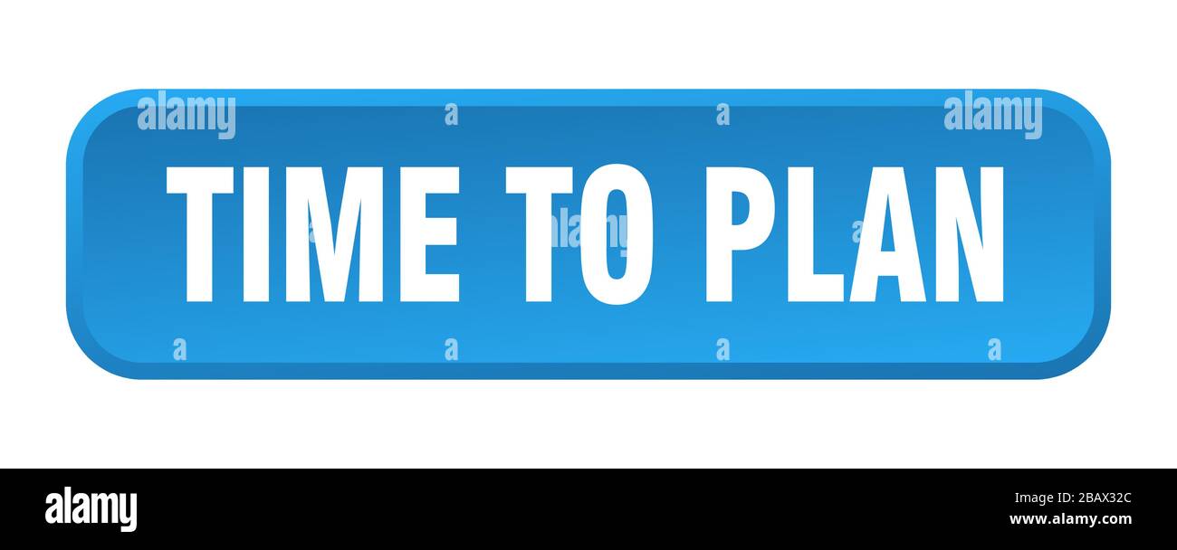 time to plan button. time to plan square 3d push button Stock Vector ...