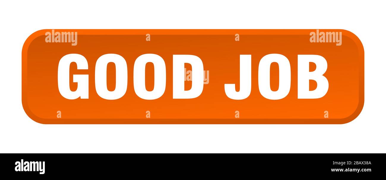 good job button. good job square 3d push button Stock Vector Image ...